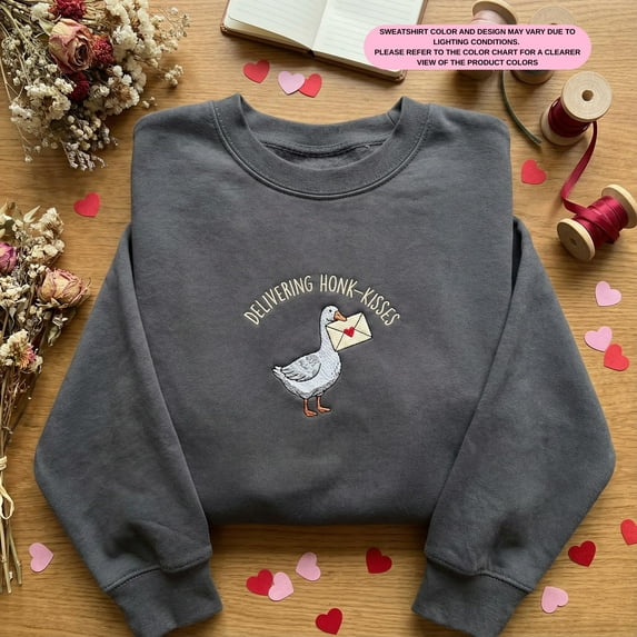 Embroidered Goose Sweatshirt, Delivering Honk-Kisses, Funny Valentine ...