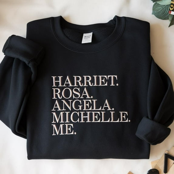 Embroidered Harriet Rosa Angela Michelle Me Sweatshirt, Black History ...