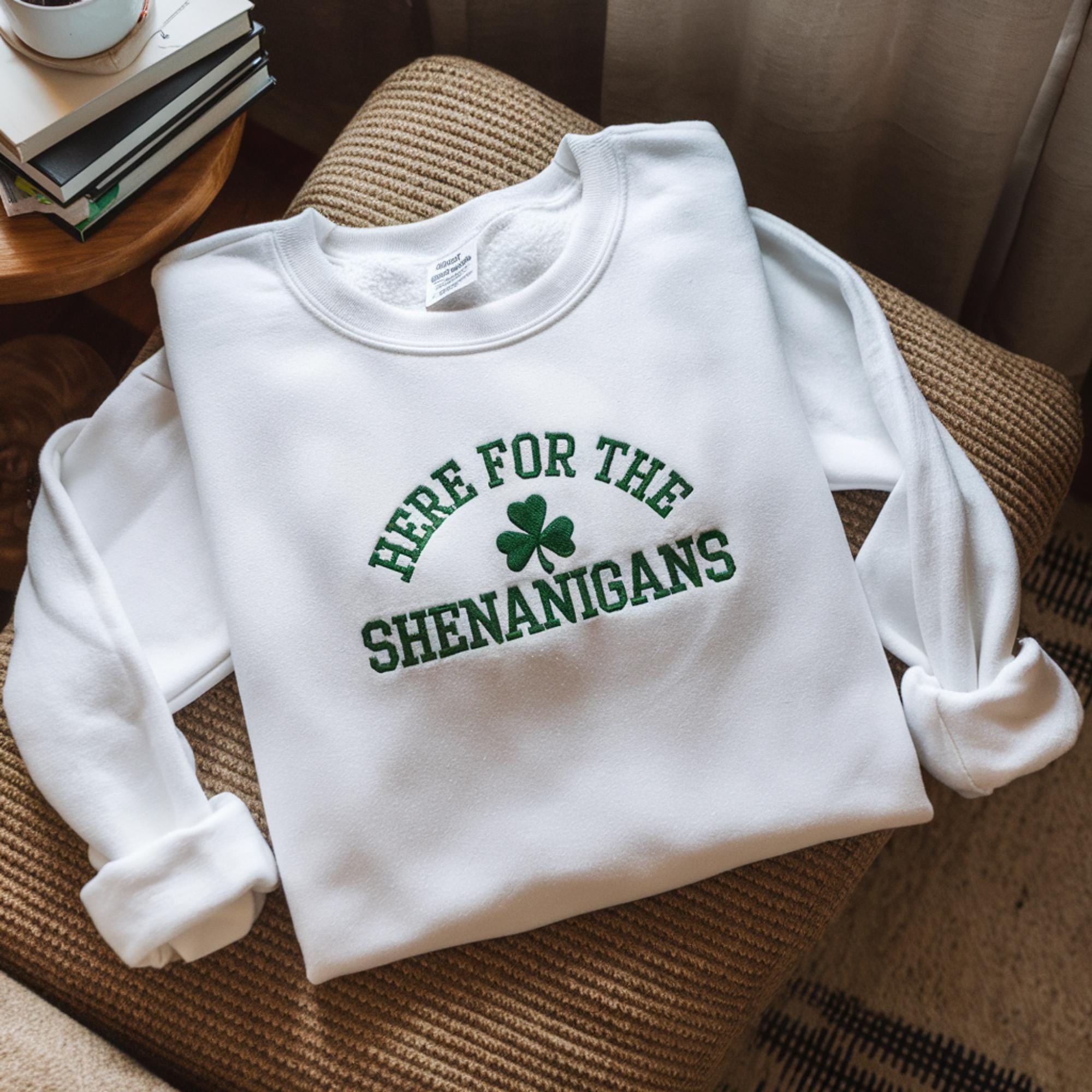 Embroidered Here for the Shenanigans Sweatshirt St Patrick's Day T ...