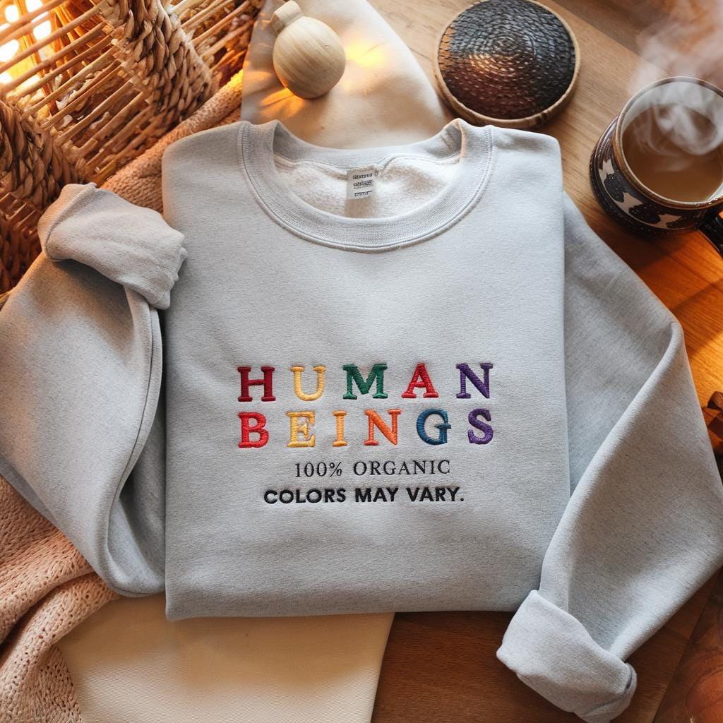 Embroidered Human Beings 100% Organic Colors May Vary Shirt, Equality ...