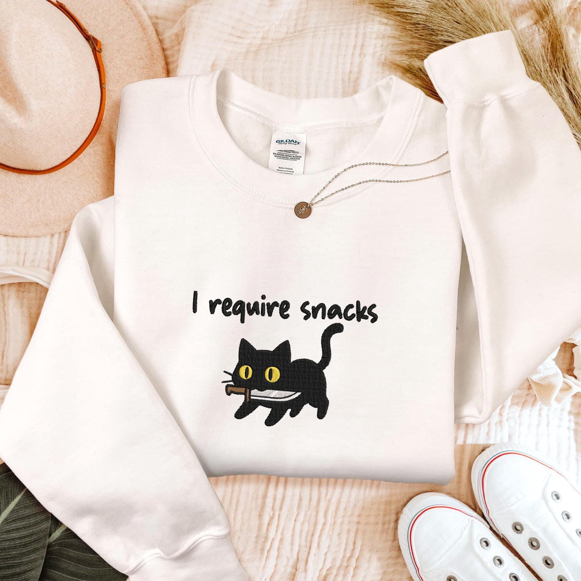 Embroidered I Require Snacks Shirt, Black Cat Sweatsshirt, Funny Quote ...
