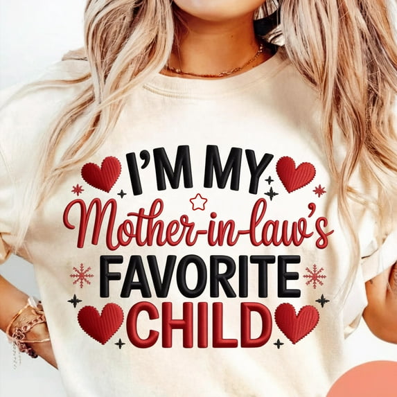 Embroidered I’m My Mother‑in‑Law’s Favorite Child PNG | Funny Christmas ...