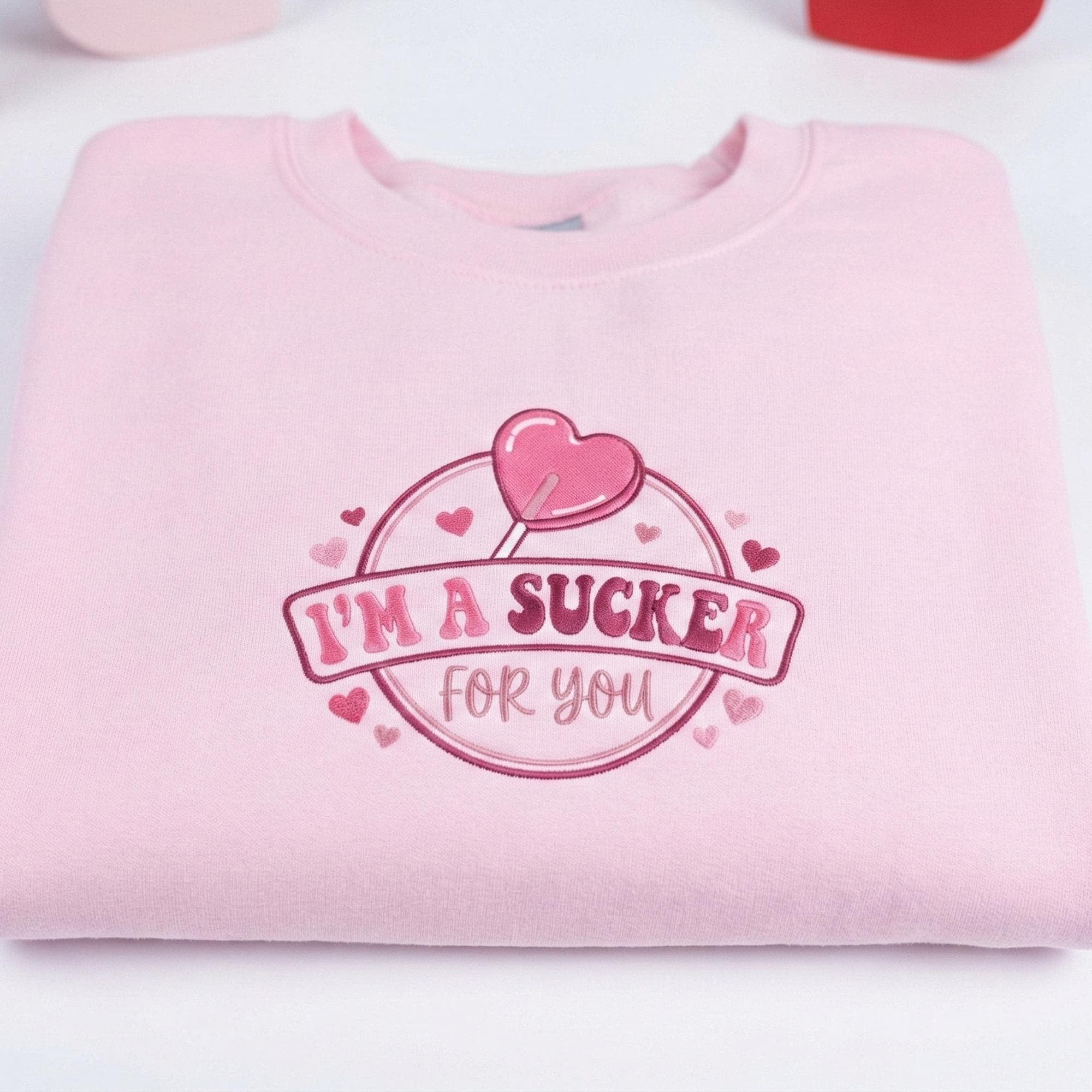 Embroidered I'm a Sucker For You Sweatshirt, Gift For Girlfriend ...