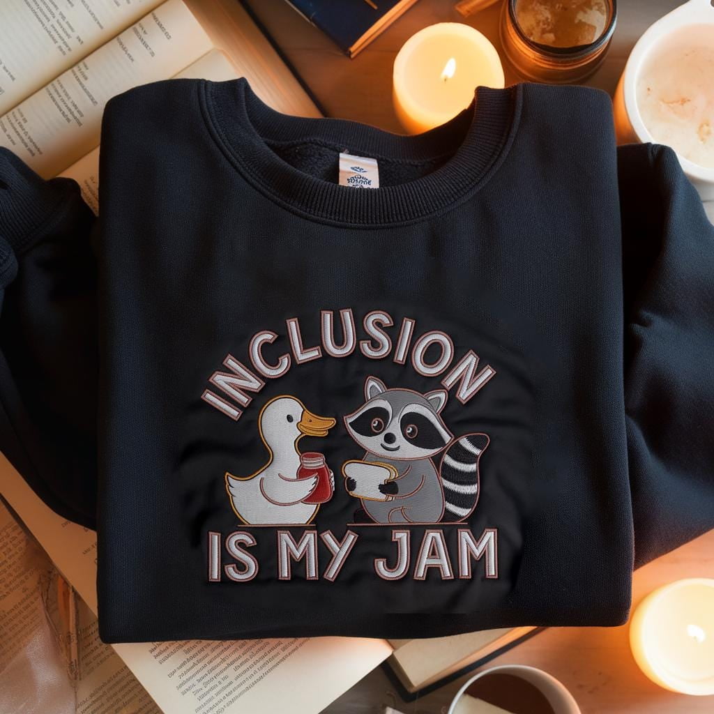 Embroidered Inclusion Is My Jam Embroidered Sweatshirt, Neurodiversity ...