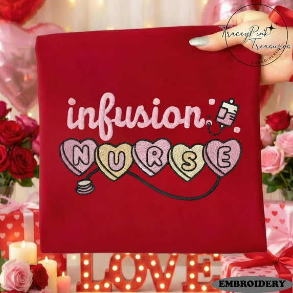 Embroidered Infusion Nurse Shirt - Valentine Gift for Nurses, Heart ...