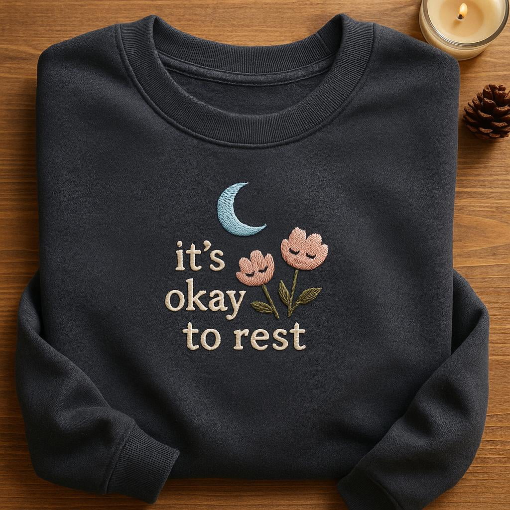 Embroidered It's Okay to Rest Sweatshirt, Mental Health Moon Flower ...