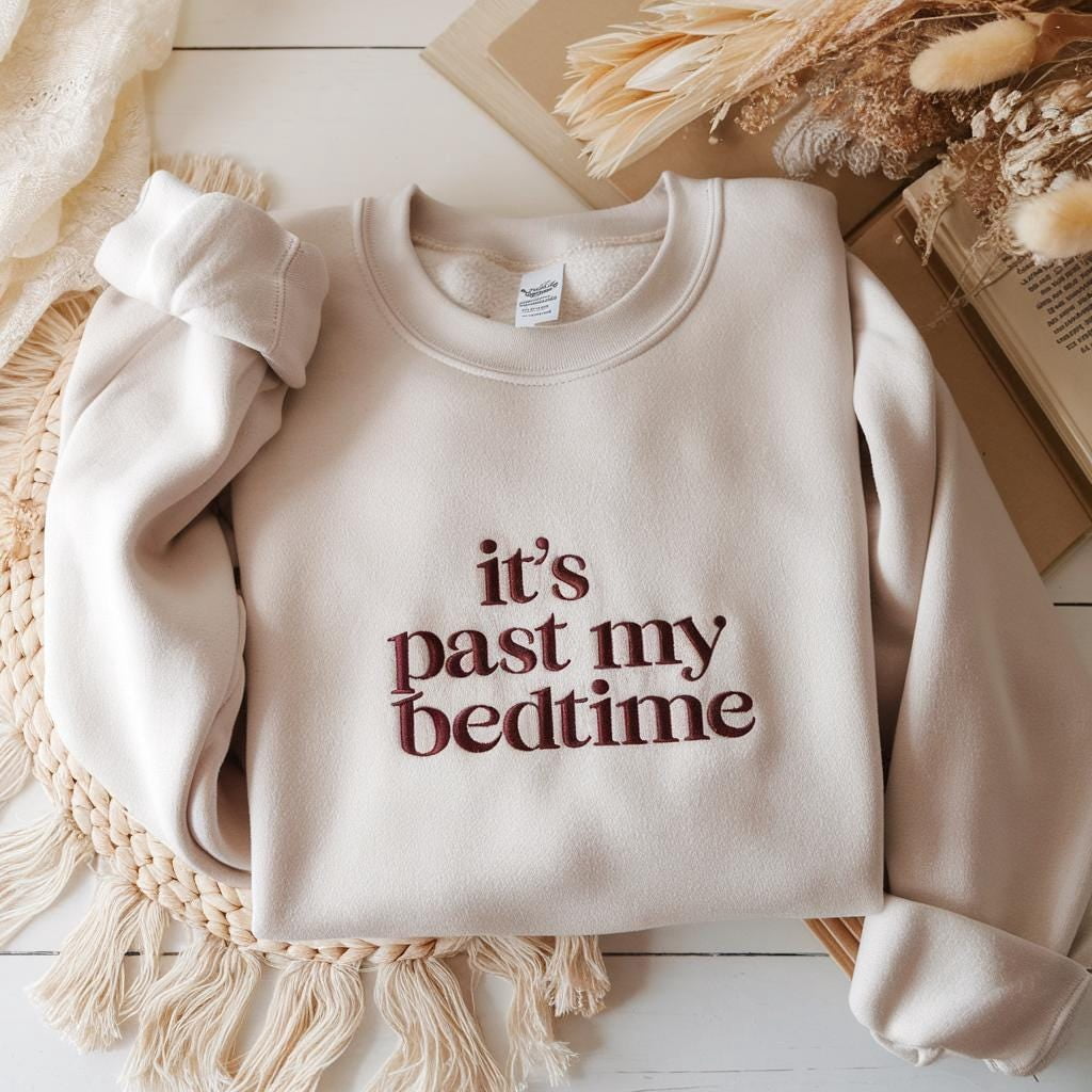 Embroidered It's Past My Bedtime Shirt, Funny Sleppy Bear Sweater ...