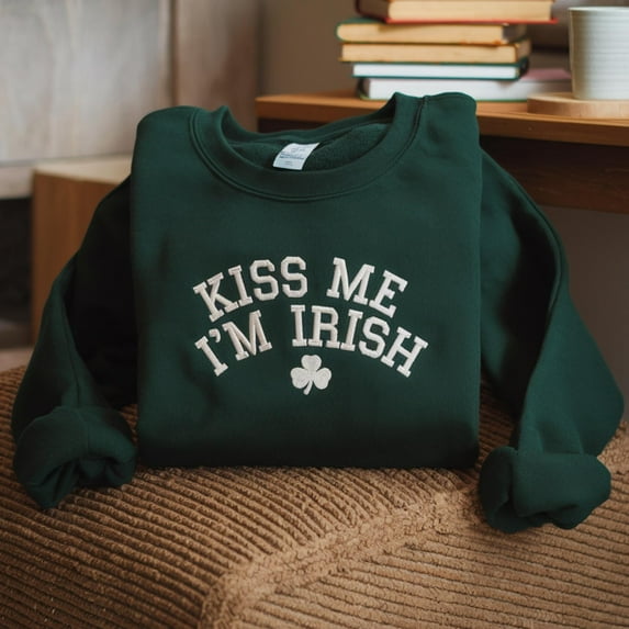 Embroidered Kiss Me I'm Irish Sweatshirt, St. Patrick's Day Lucky ...