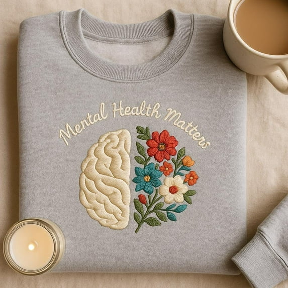Embroidered Mental Health Matters Sweatshirt, Brain Flower Crewneck ...