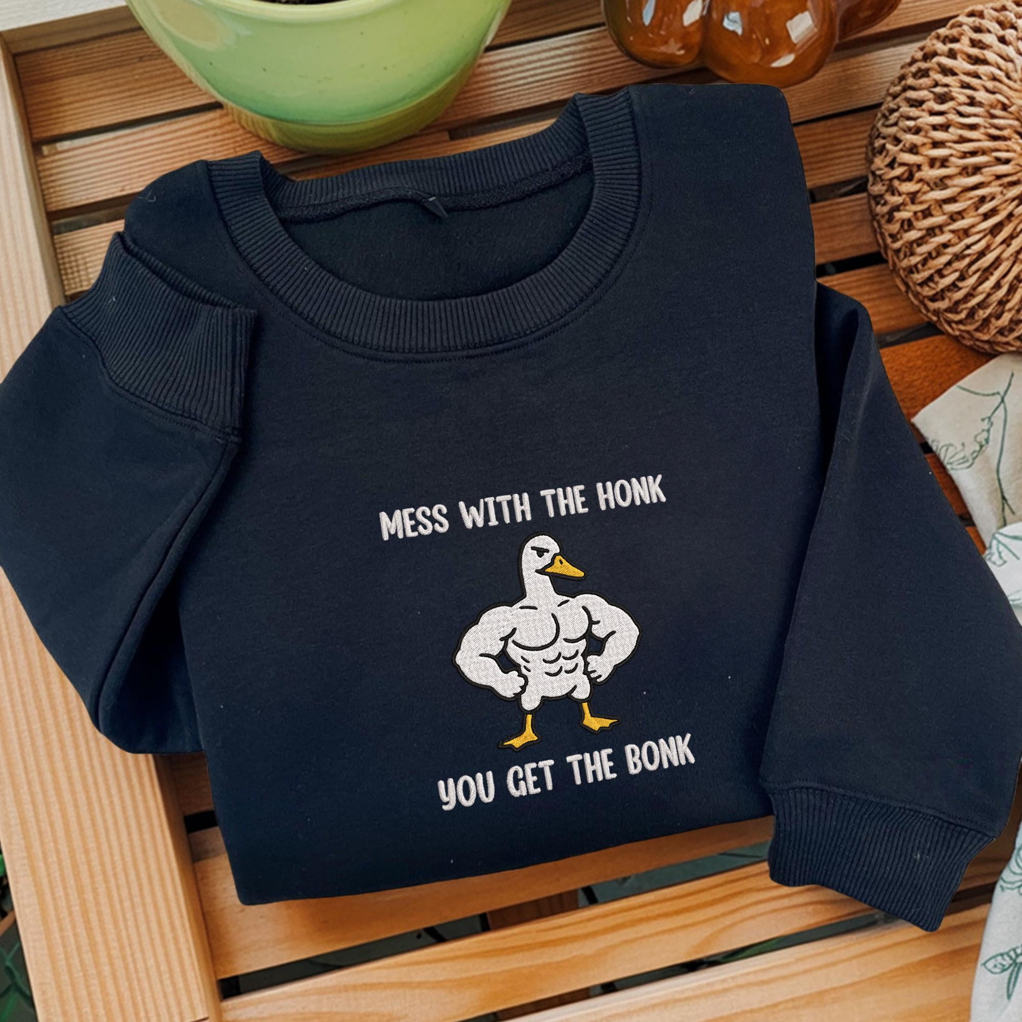 Embroidered Mess With The Honk You Get The Bonk Shirt, Funny Goose ...