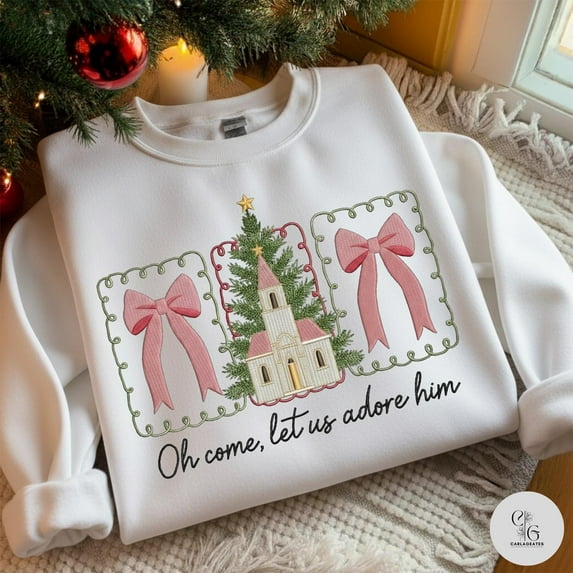 Embroidered O Come Let Us Adore Him Christmas Sweatshirt with Church ...