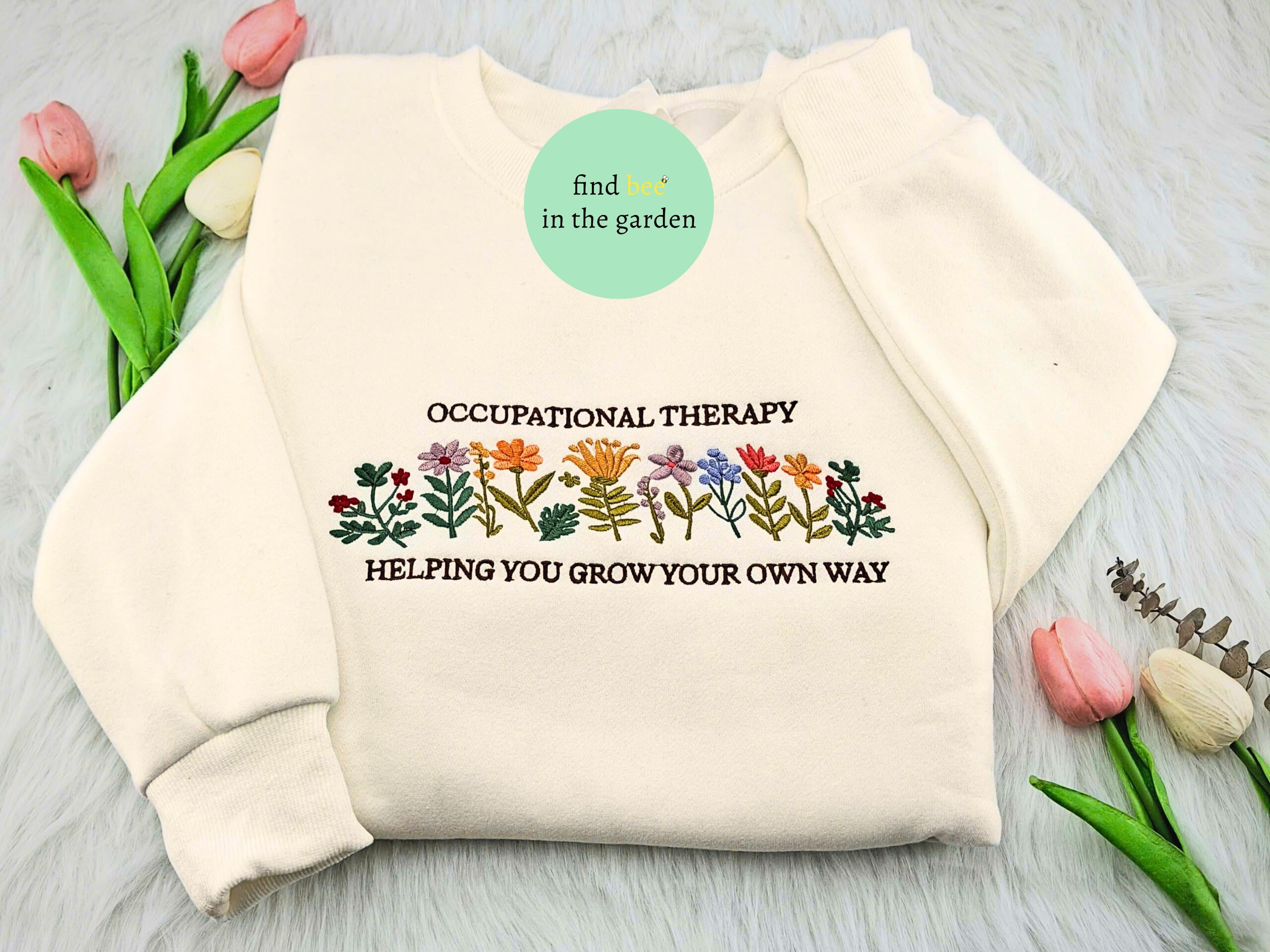 Embroidered Occupational Therapy Shirt, OT Sweatshirt, Special ...