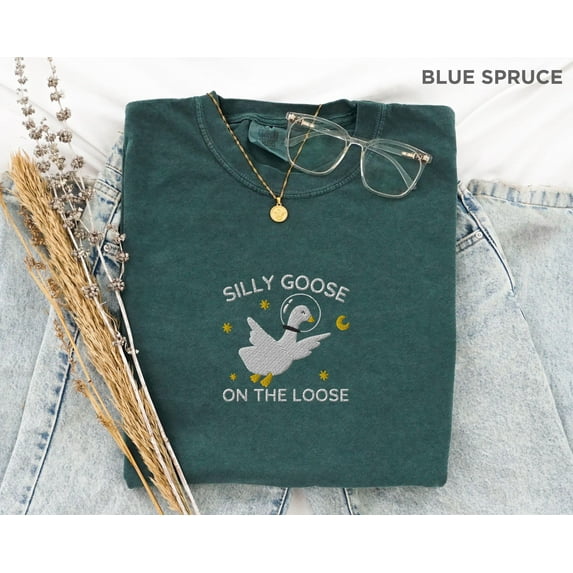 Embroidered Silly Goose Shirt, Silly Goose On The Loose Tshirt , Funny ...