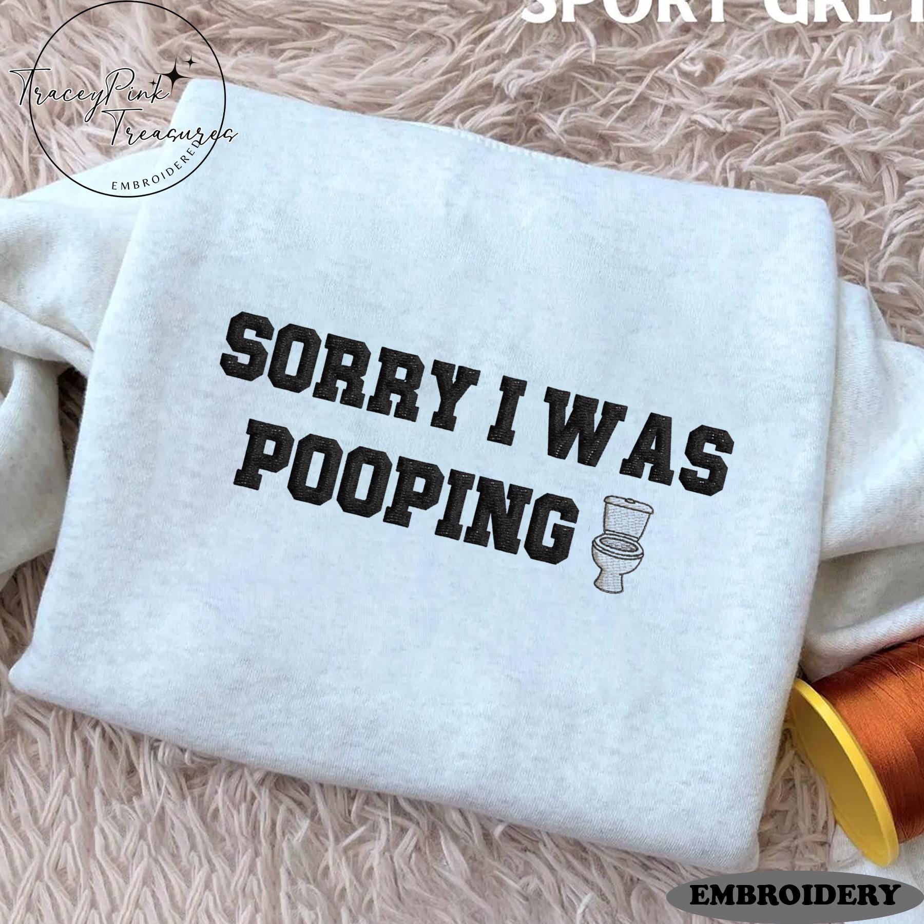 Embroidered Sorry I'm Late I Was Pooping, Funny Bathroom Humor Machine ...