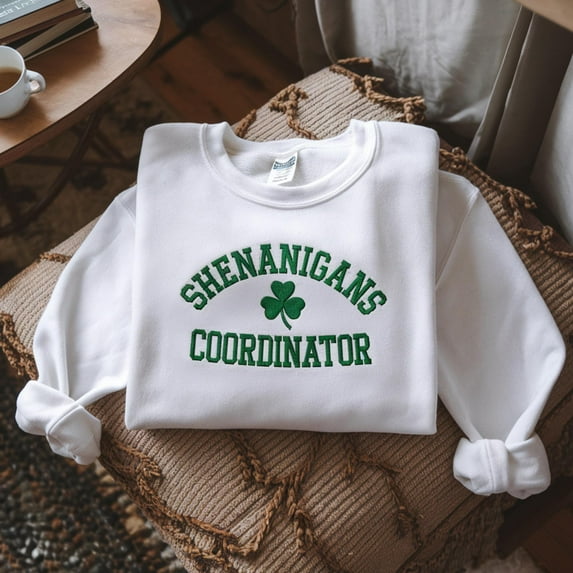 Embroidered St. Patrick's Day Sweatshirt, Shenanigans Coordinator Tee ...