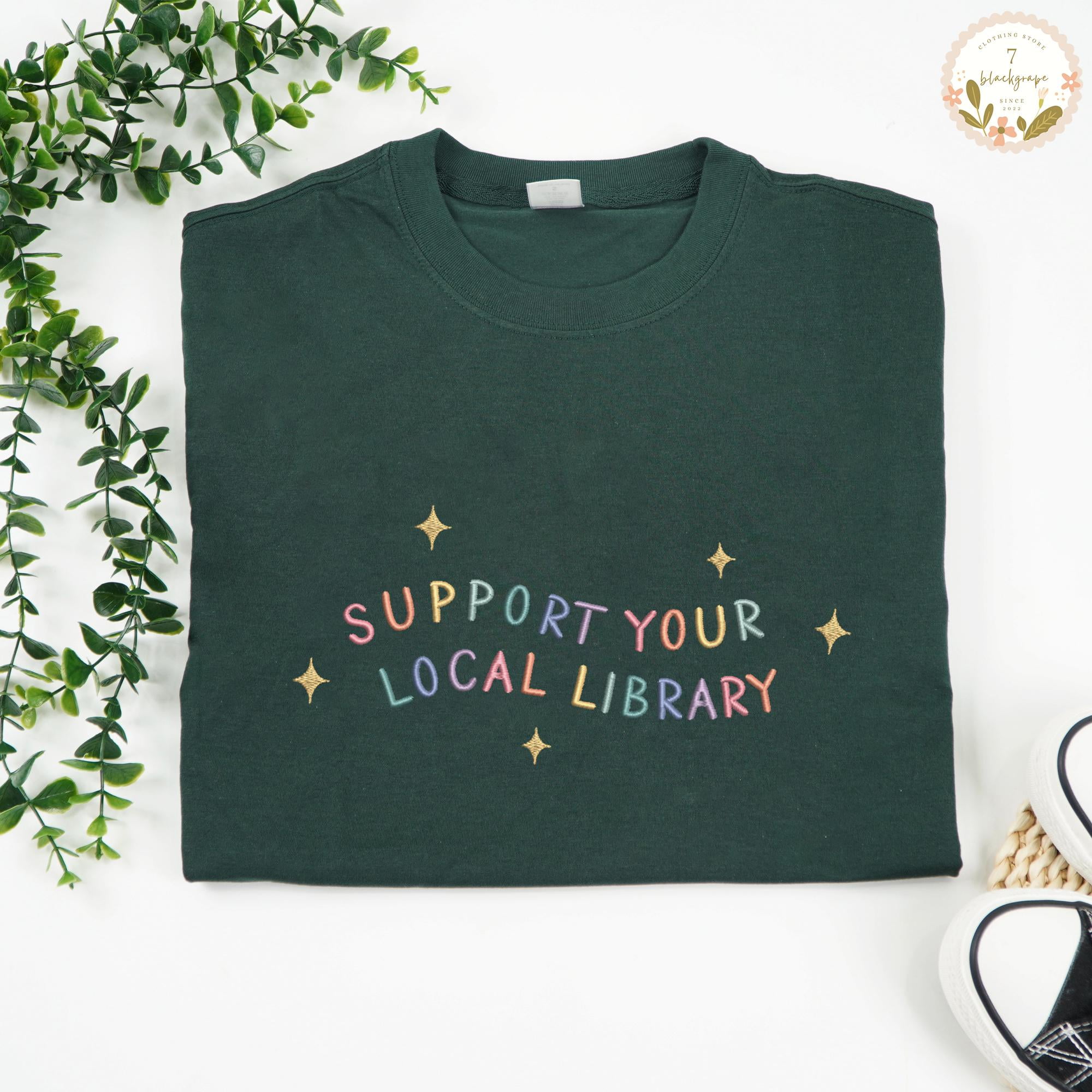 Embroidered Support Your Local Library T-Shirts, Reader Gift for ...