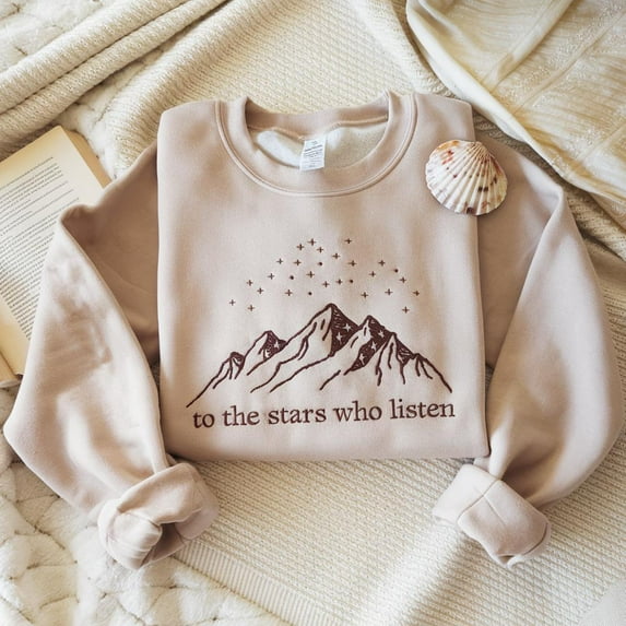 Embroidered To The Stars Who Listen Sweatshirt, A Court of Thorns ...