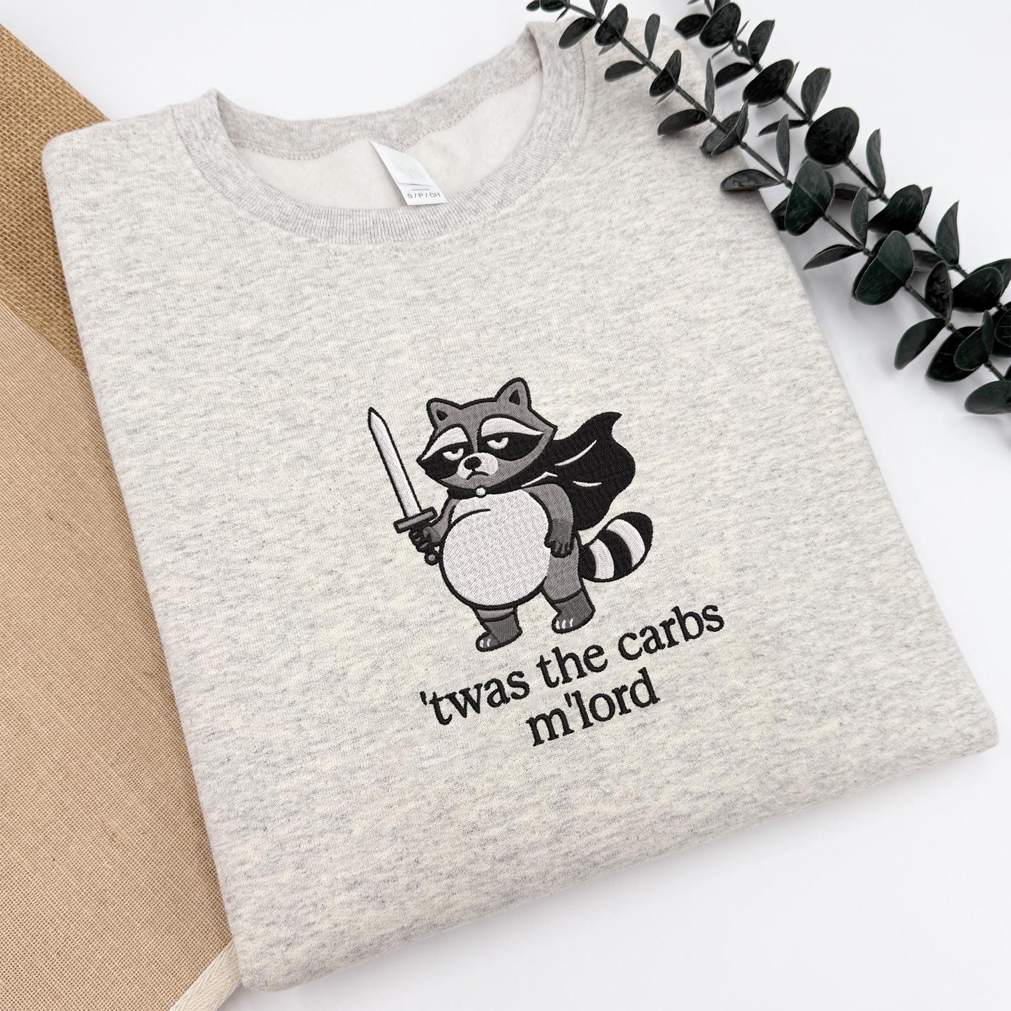 Embroidered Twas the Carbs M lord Sweatshirt, Trending TShirt, Unique ...
