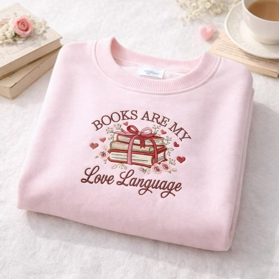 Embroidered Valentine Books Are My Love Language Oversized Sweatshirt ...