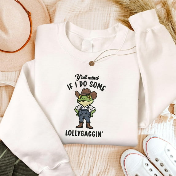 Embroidered Y'all Mind If I Do Some Lollygaggin' Shirt, Funny Frog ...