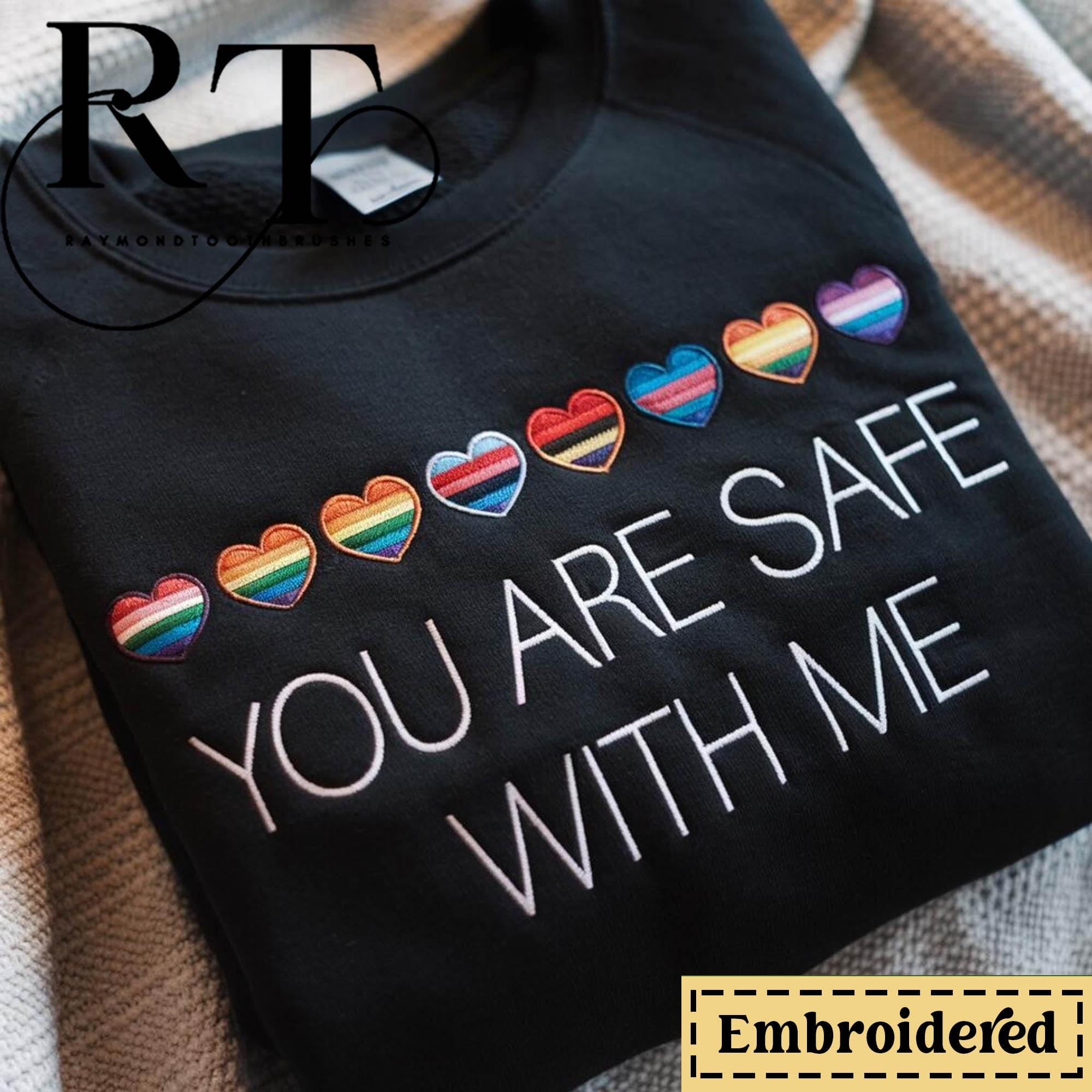 Embroidered You Are Safe With Me Shirt, LGBT Friendly Shirt, LGBT ...