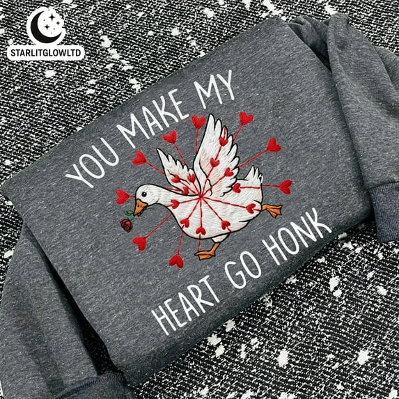 Embroidered You make my heart go honk Shirt, 310 GSM Sweater, 250 GSM ...