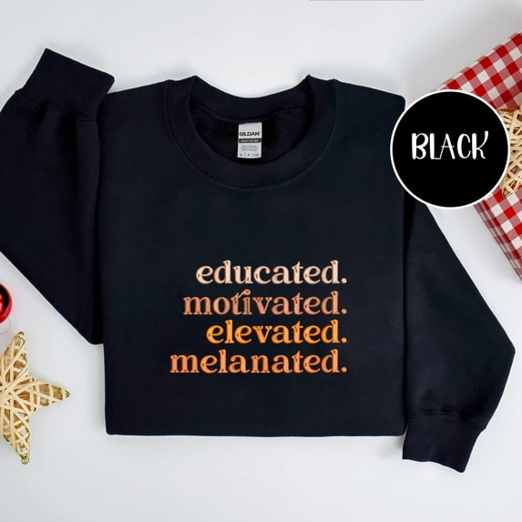 Embroidery Design : Educated Motivated Melanated Embroidery - Black ...