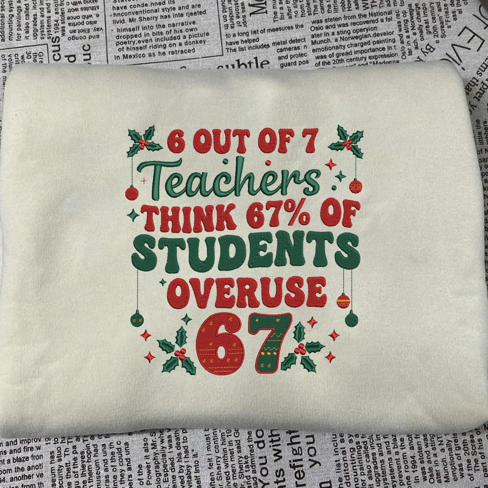 Embroidery Design File: 6 Out of 7 Teachers Think 67% Overuse 67 ...