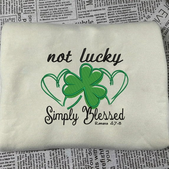 Embroidery Design : Not Lucky Just Blessed St Patrick's Day Embroidery ...