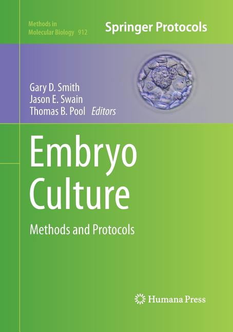Embryo Culture: Methods and Protocols - Walmart.com