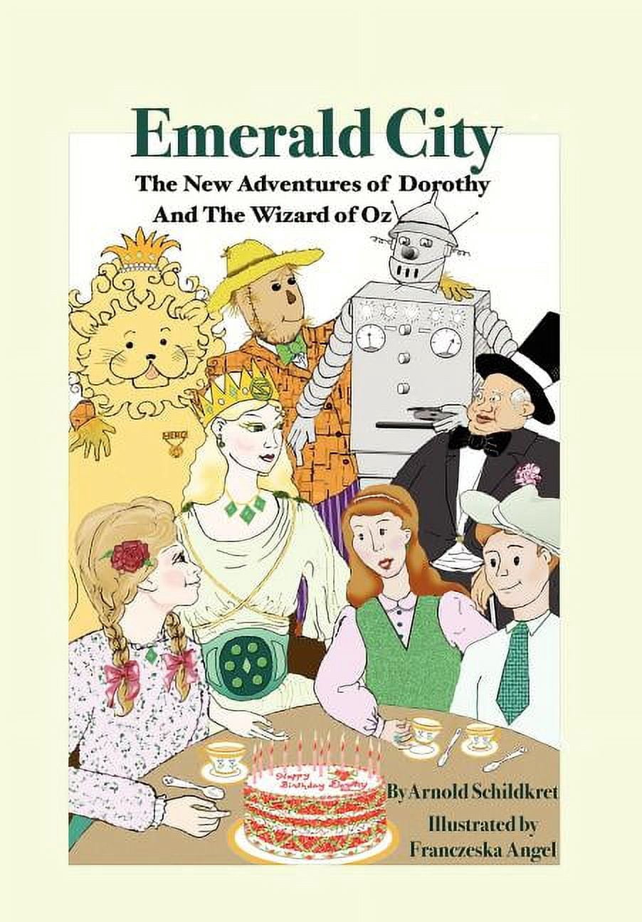 Emerald City : The New Adventures of Dorothy and the Wizard of Oz ...