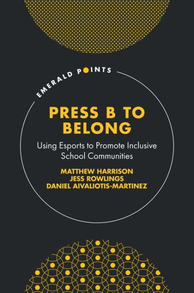 Pre-Owned Emerald Points Press B to Belong: Using Esports to Promote ...