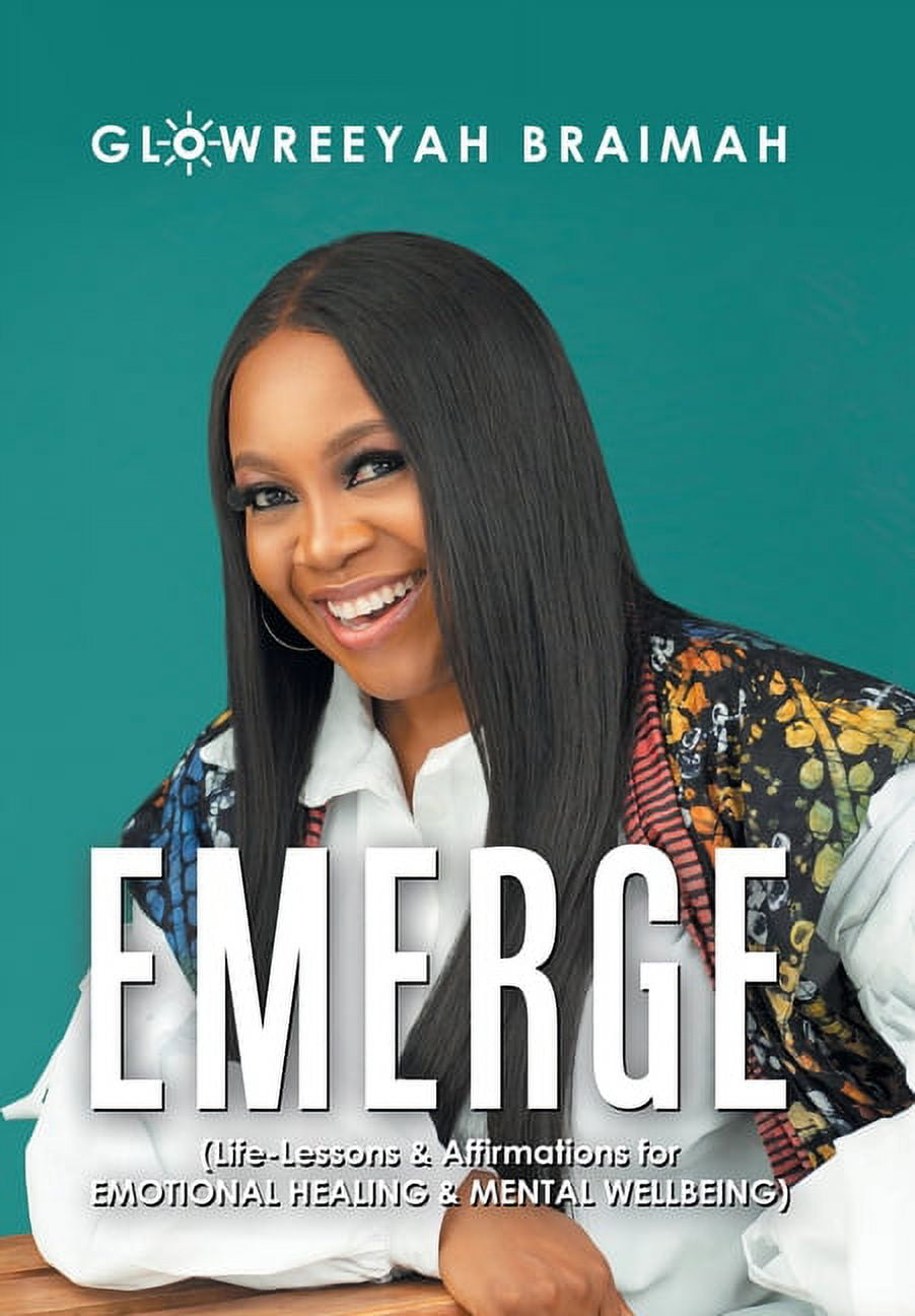 Emerge: (Life-Lessons & Affirmations for Emotional Healing & Mental ...