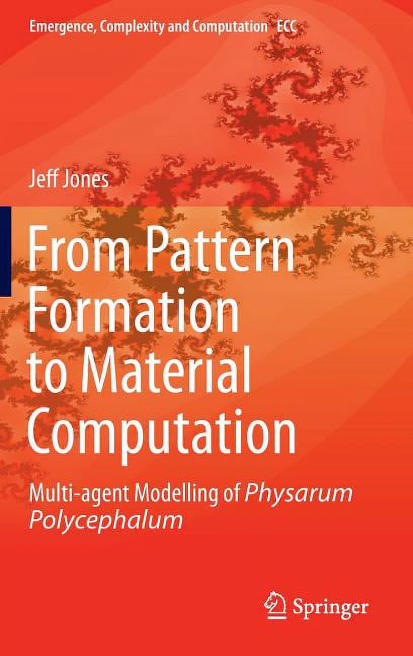 Emergence Complexity And Computation From Pattern Formation To Material Computation Multi