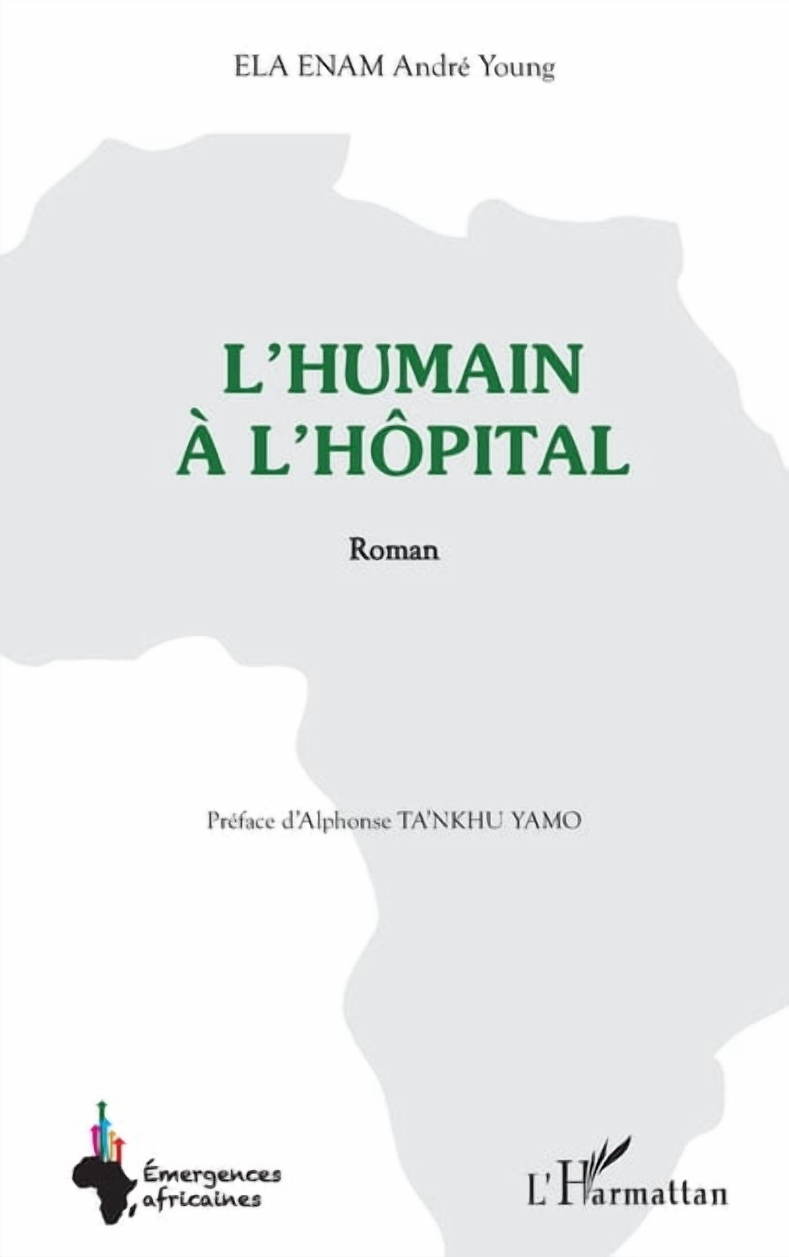 Emergences Africaines L'humain Ã l'hÃ´pital, (Paperback) - Walmart.com