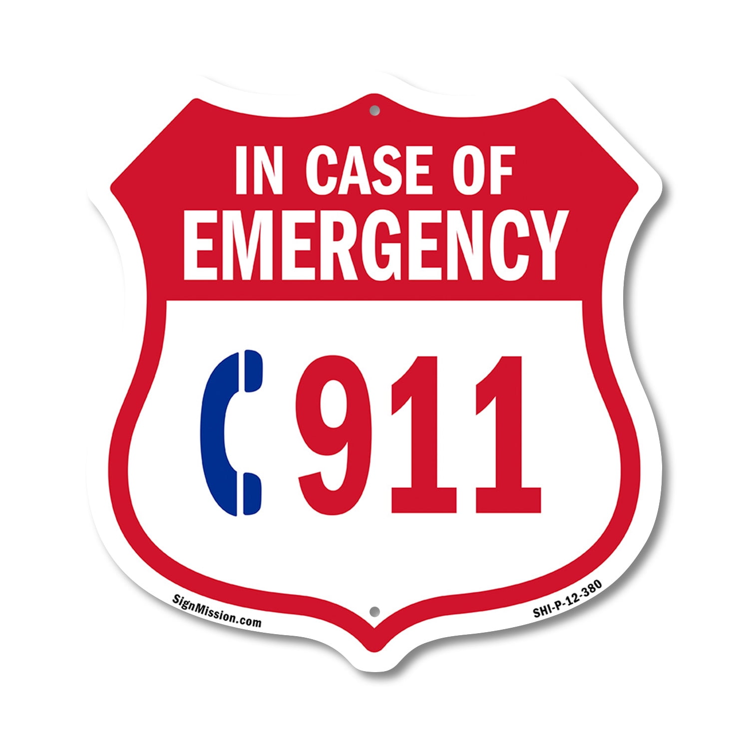 Emergency 911 Phone Shield Sign In Case Of Emergency Call 911 12 inch X ...