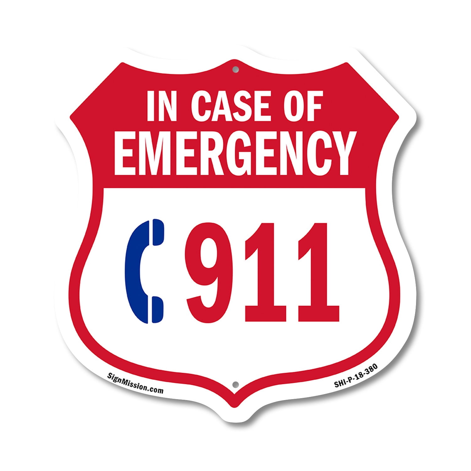 Emergency 911 Phone Shield Sign In Case Of Emergency Call 911 18 inch X ...