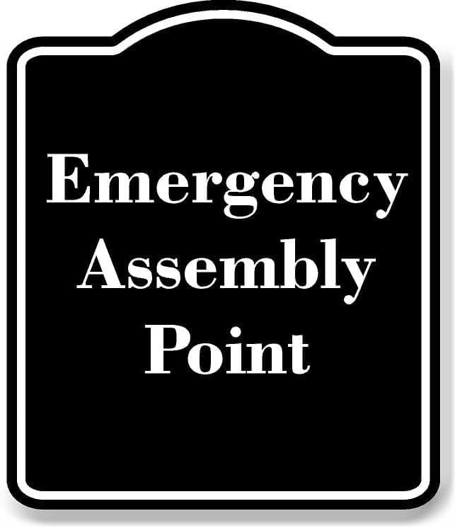 Emergency Assembly Point BLACK Aluminum Composite Sign 15''x18 ...
