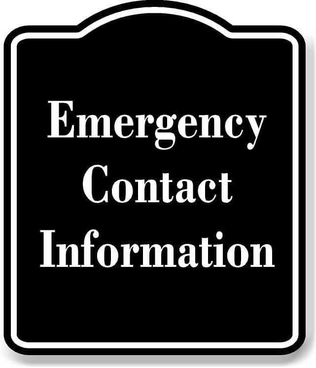 Emergency Contact Information BLACK Aluminum Composite Sign 15''x18 ...