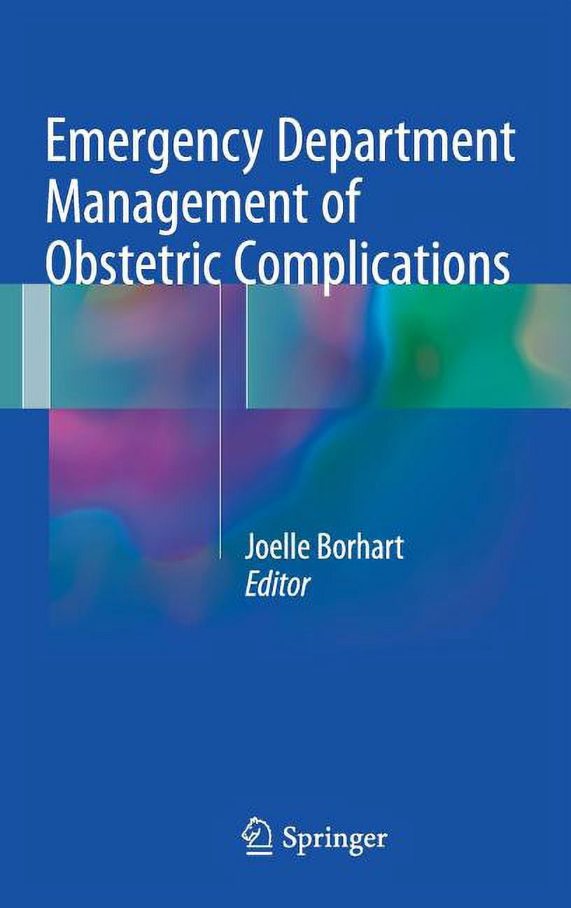 Emergency Department Management of Obstetric Complications, (Hardcover ...