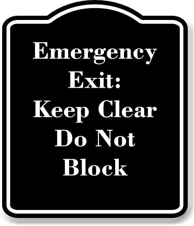 Emergency Exit Keep Clear Do Not Block BLACK Aluminum Composite Sign ...