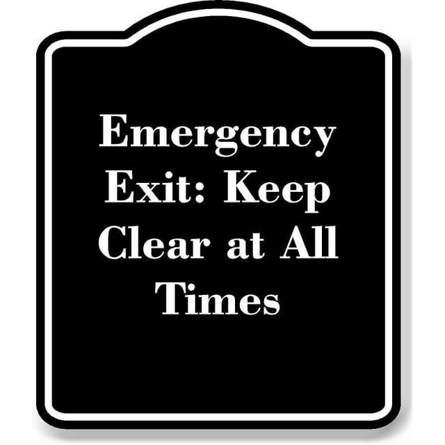 Emergency Exit Keep Clear at All Times BLACK Aluminum Composite Sign ...