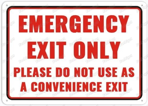 Emergency Exit Only Please Do Not Use As A Convenience Exit Sign Metal ...