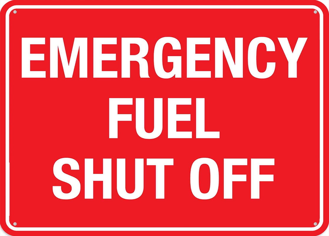 Emergency Fuel Shut Off Sign Metal 12X8 Inch Rust Free Aluminum, Uv ...