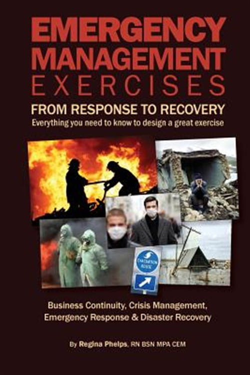 Pre-Owned Emergency Management Exercises: From Response to Recovery ...