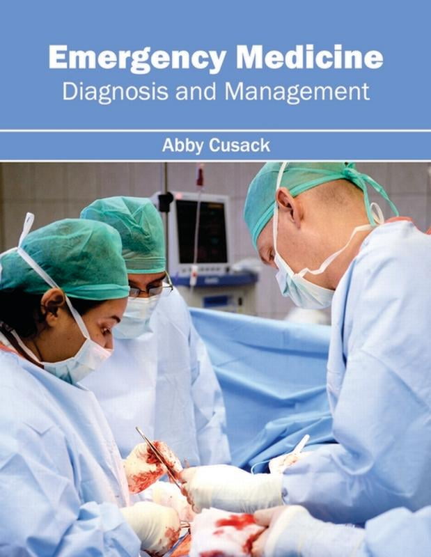 Emergency Medicine: Diagnosis and Management, (Hardcover) - Walmart.com