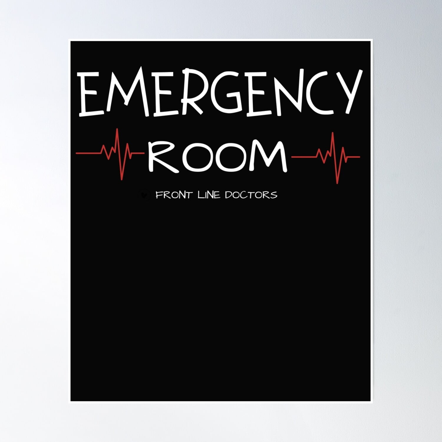 Emergency Room Front Line Doctors T-Shirt,Doctor Shirt, Future Doctor ...