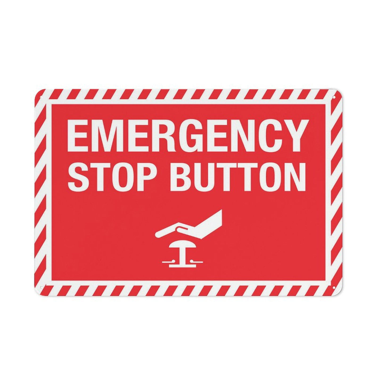 Emergency Stop Button Symbol Sign 12X8 Inch Tin Sign Great For Garden ...