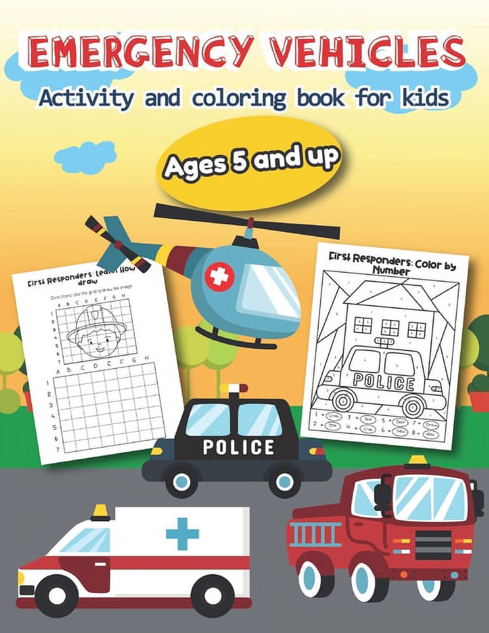 Emergency Vehicles Activity and Coloring Book for kids Ages 5 and up ...