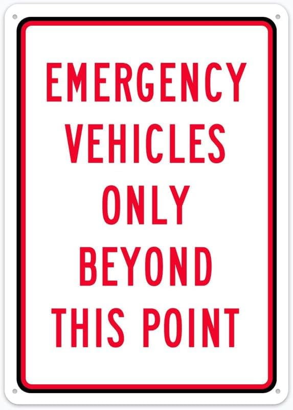 Emergency Vehicles Only Beyond This Point Outdoor Street & Home Bar ...